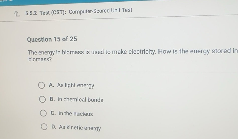 Solved: Test (CST): Computer-Scored Unit Test Question 15 of 25 The ...