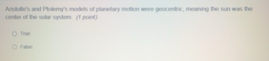 Solved: Aristotle's and Ptolemy's models of planetary motion were ...