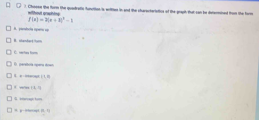 Solved: Choose the form the quadratic function is written in and the ...