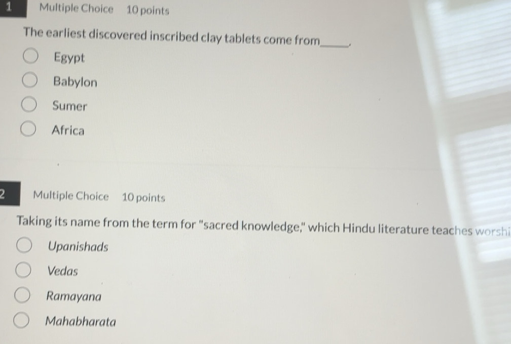 Solved: The earliest discovered inscribed clay tablets come from ...