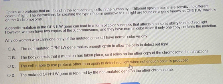 Solved: Opsins are proteins that are found in the light-sensing cells ...