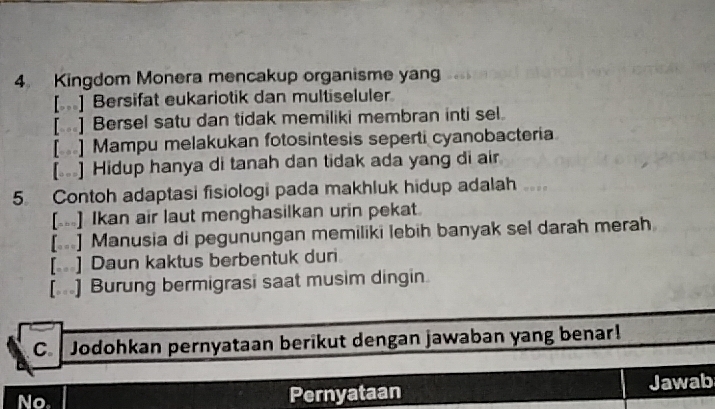 Telah dijawab:Kingdom Monera mencakup organisme yang [] Bersifat ...