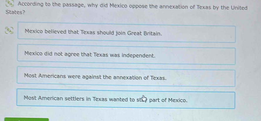 Solved: According to the passage, why did Mexico oppose the annexation ...