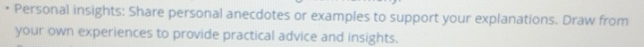 Solved: Personal insights: Share personal anecdotes or examples to ...