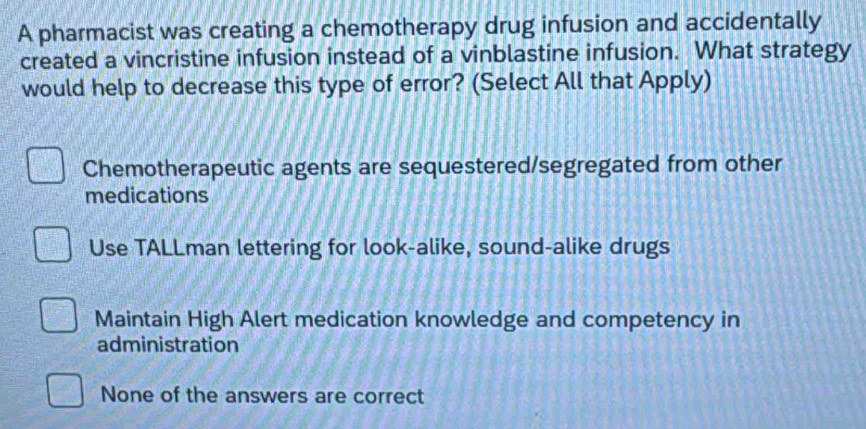 Solved: A pharmacist was creating a chemotherapy drug infusion and ...