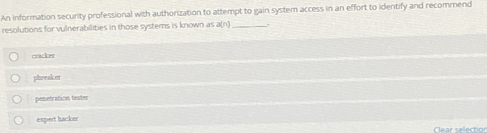 Solved: An information security professional with authorization to ...