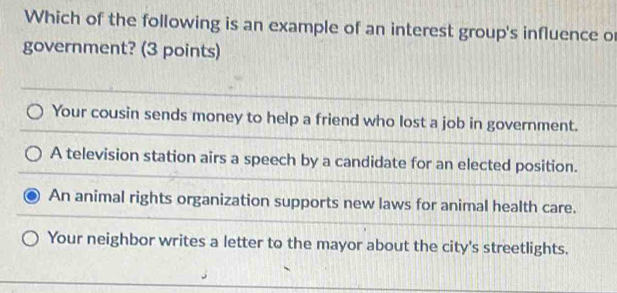 Solved: Which of the following is an example of an interest group's ...