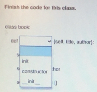Solved: Finish the code for this class. class book: def (self, title ...