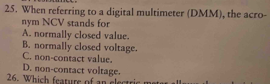 Solved: When referring to a digital multimeter (DMM), the acro- nym NCV ...