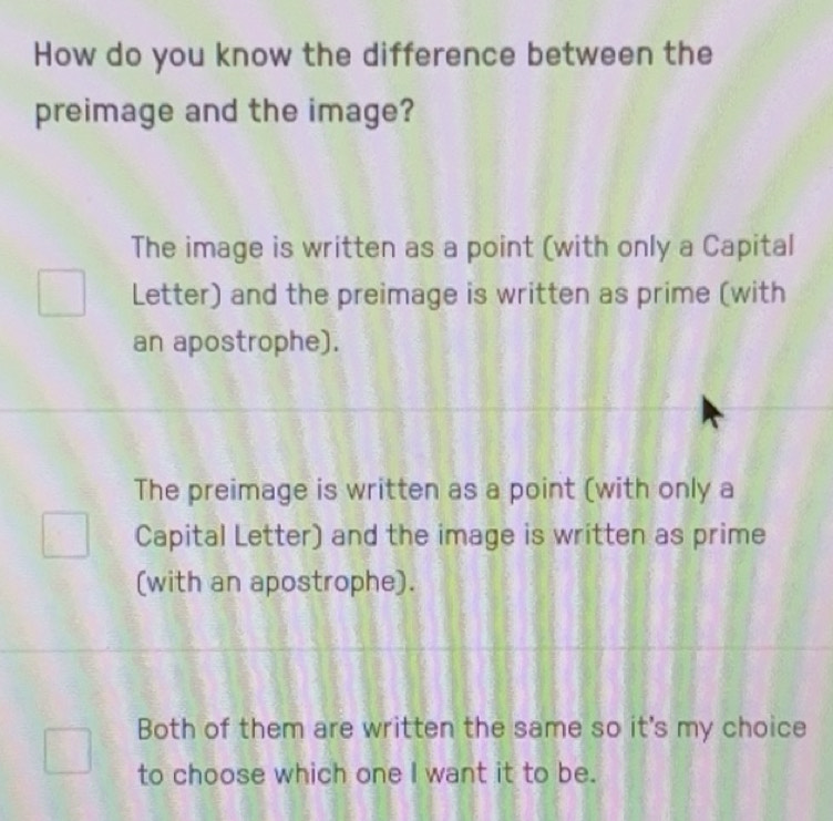 Solved: How do you know the difference between the preimage and the ...