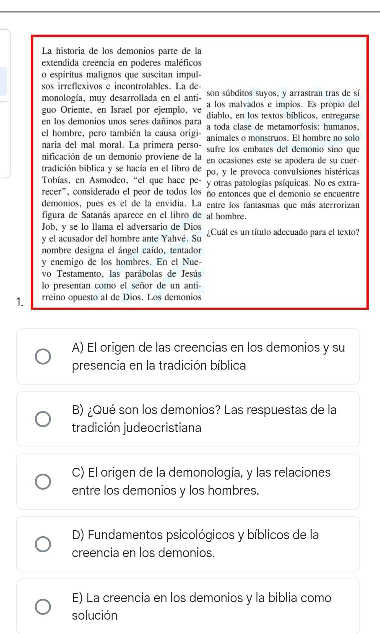 Resuelto:La historia de los demonios parte de la extendida creencia en ...