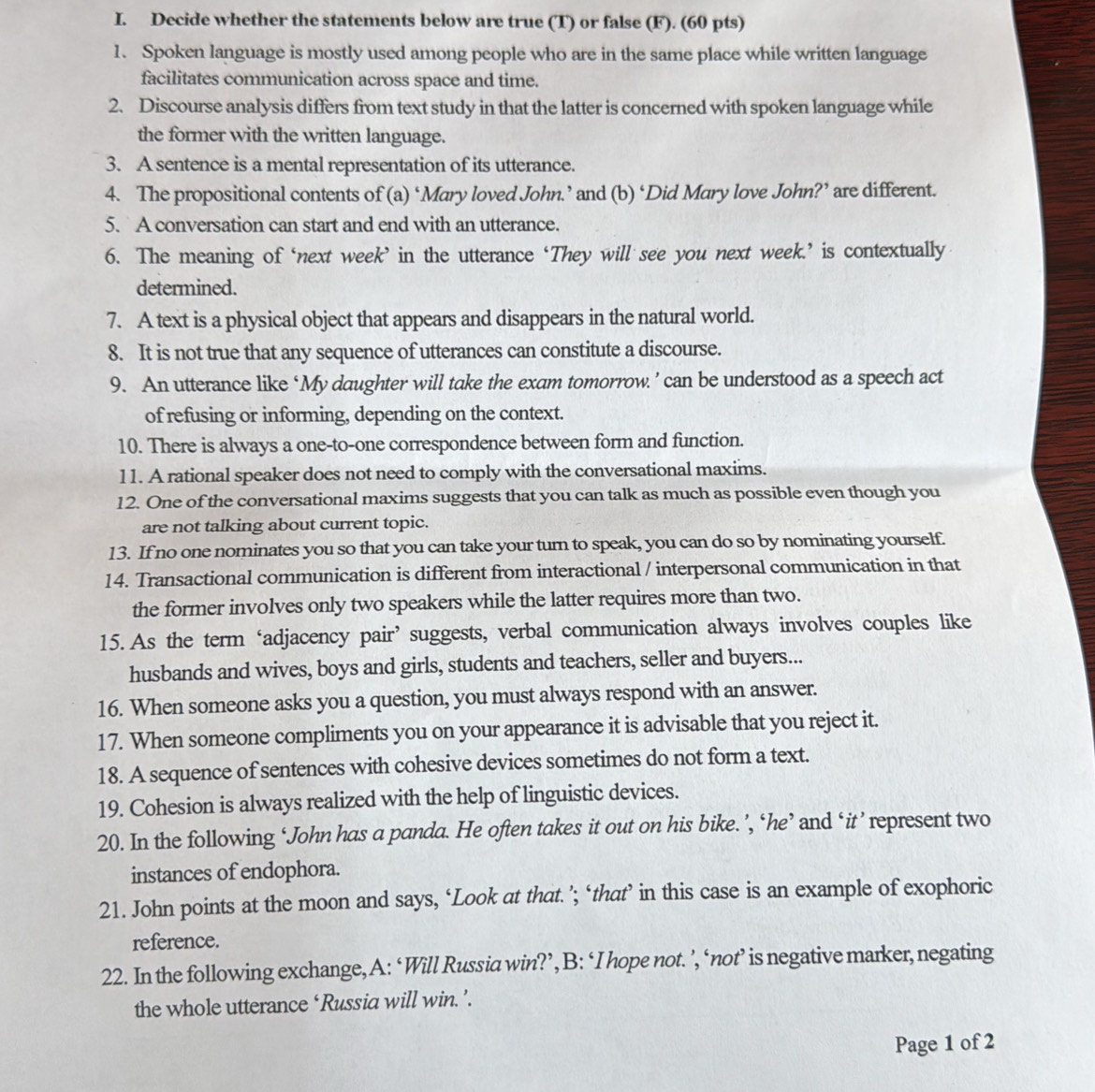 Giải quyết:Decide whether the statements below are true (T) or false (F ...