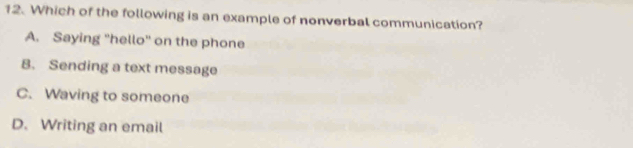 Solved: Which of the following is an example of nonverbal communication ...