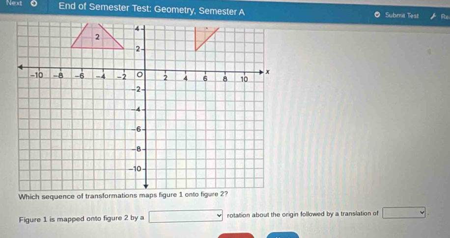 Solved: Next End of Semester Test: Geometry, Semester A Submit Test Re ...