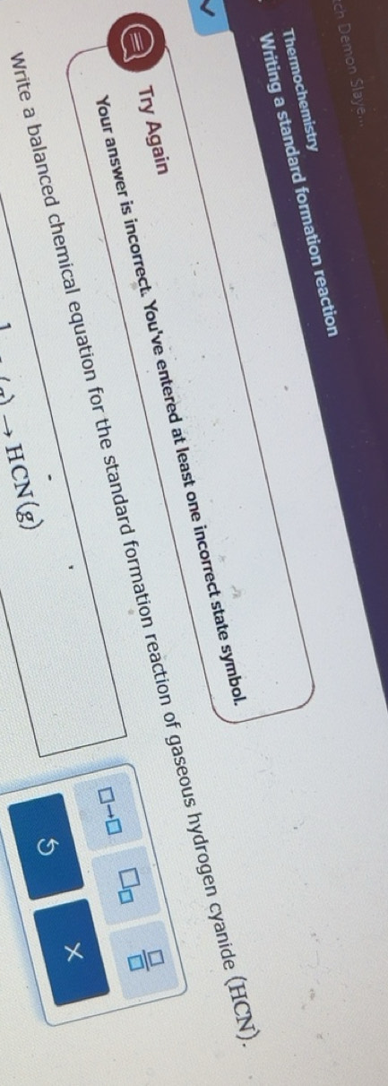Solved: ch Demon Slaye... Thermochemistry Writing a standard formation reaction Your answer is i ...
