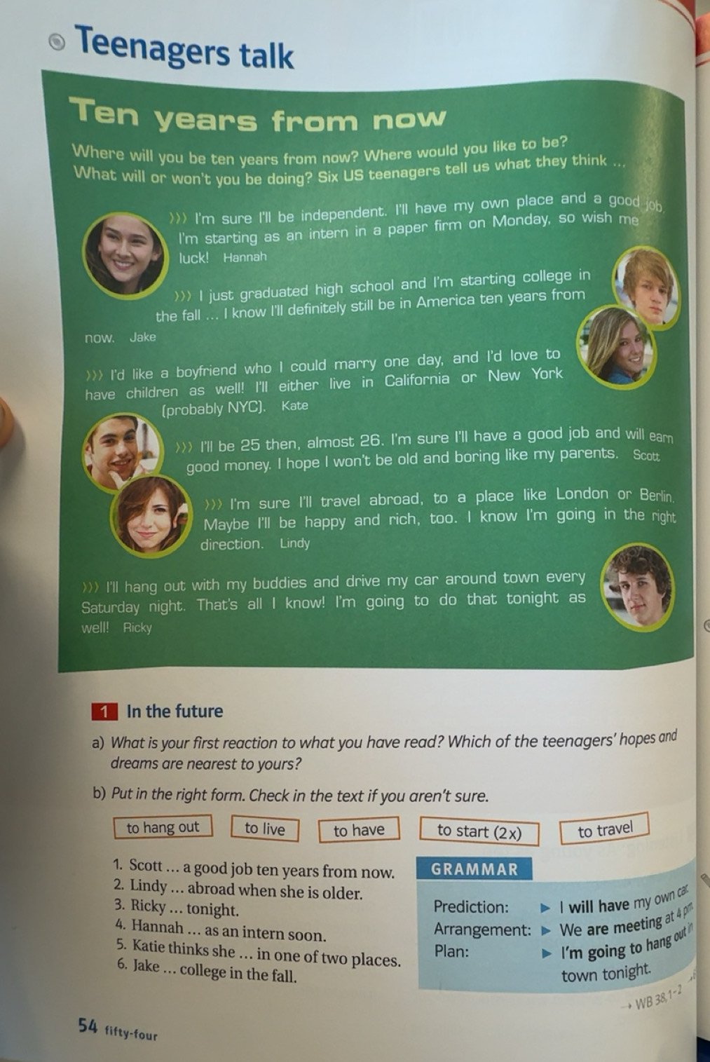 Gelöst:Teenagers talk Ten years from now Where will you be ten years ...