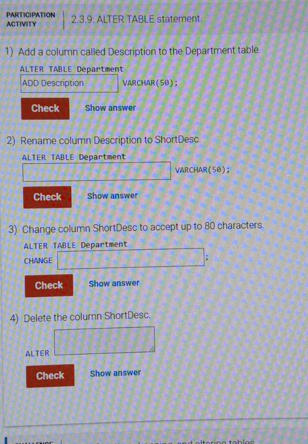 Solved: PARTICIPATION 2.3.9 : ALTER TABLE statement. ACTIVITY 1) Add a ...