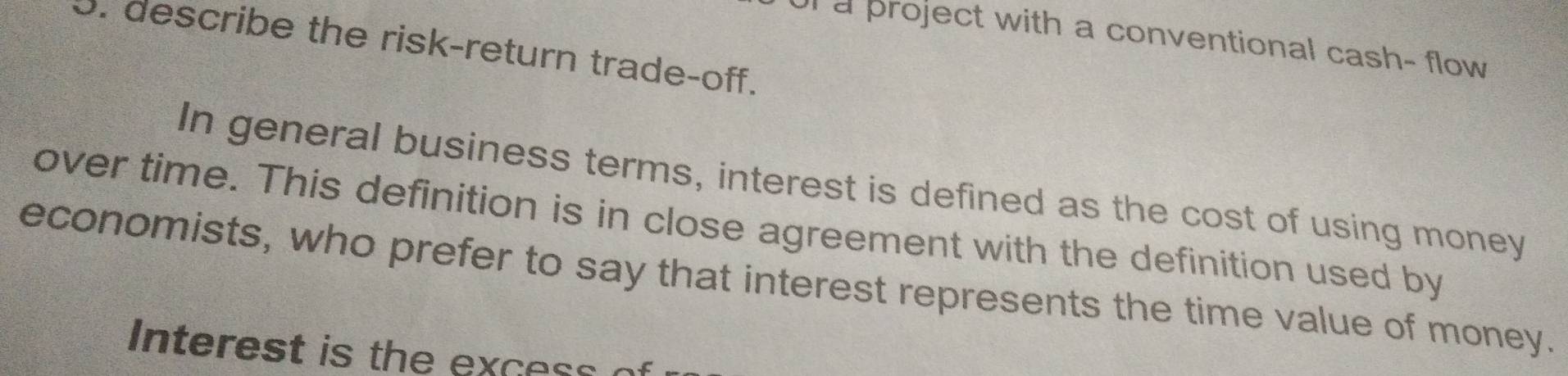 Solved: Ul a project with a conventional cash- flow o. describe the ...