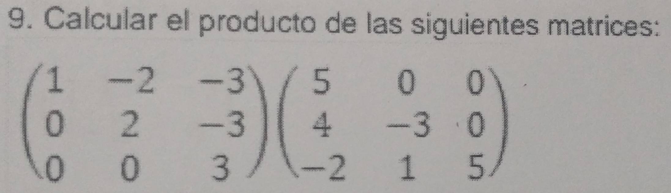 Resuelto:Calcular el producto de las siguientes matrices: beginpmatrix ...