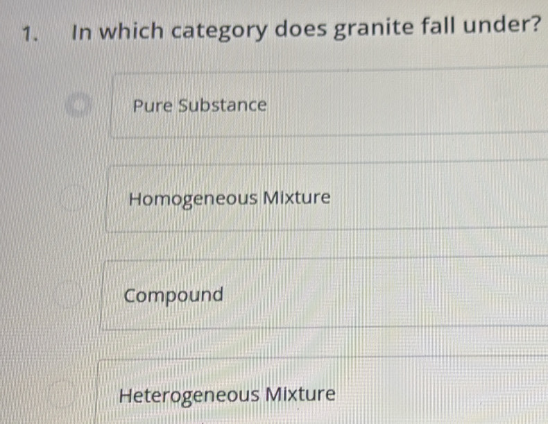 Solved: In which category does granite fall under? Pure Substance ...