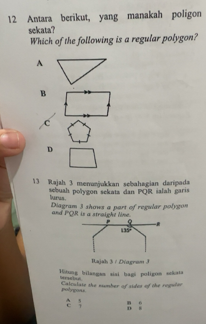 Selesai:Antara berikut, yang manakah poligon sekata? Which of the following is a regular polygon?