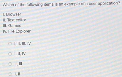 Solved: Which of the following items is an example of a user ...