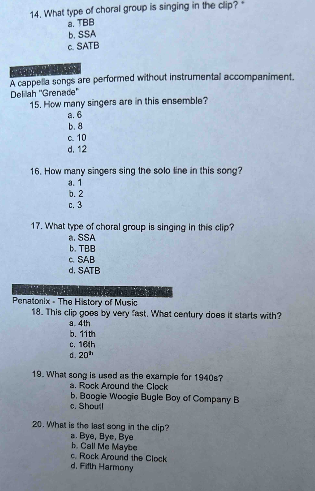 Solved: What type of choral group is singing in the clip? * a. TBB b ...