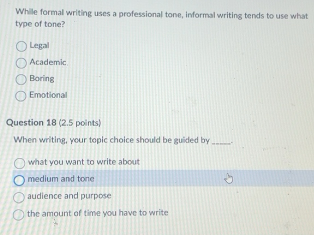 Solved: While formal writing uses a professional tone, informal writing ...