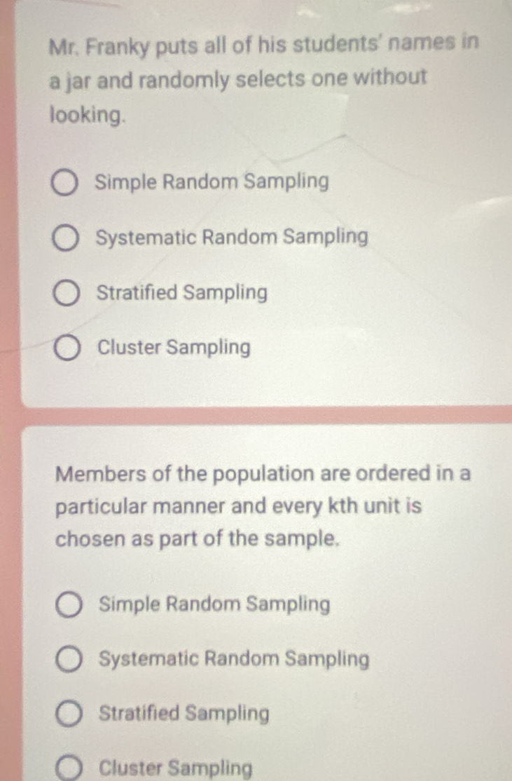 Solved: Mr. Franky puts all of his students' names in a jar and randomly selects one without ...