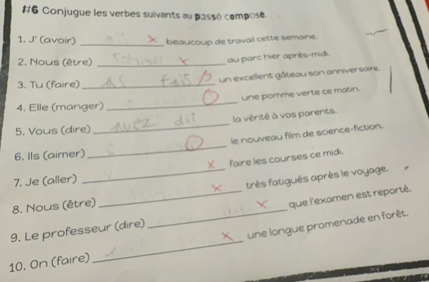 Solved: #6 Conjugue les verbes suivants au passé compose 1. J' (avoir ...
