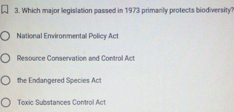 Solved: Which major legislation passed in 1973 primarily protects ...