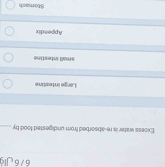 تم الحل:6/6 Jlg Excess water is re-absorbed from undigested food by ...