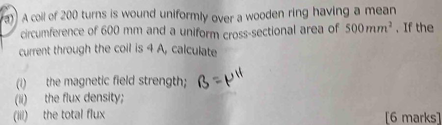 Solved: A coil of 200 turns is wound uniformly over a wooden ring ...