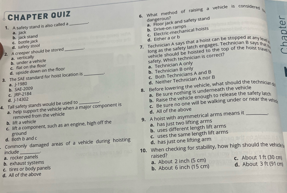 Solved: CHAPTER QUIZ 6. What method of raising a vehicle is considered ...