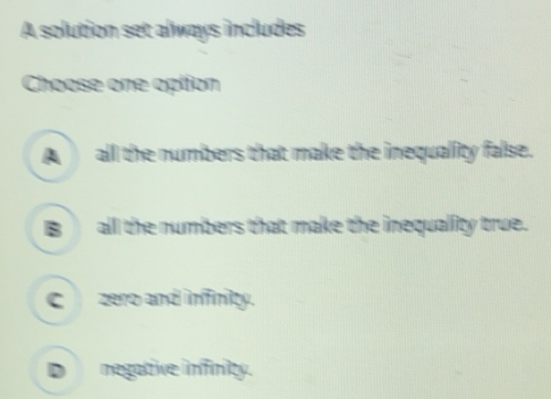 Solved: A solution set always includes Choose one option A_all the ...