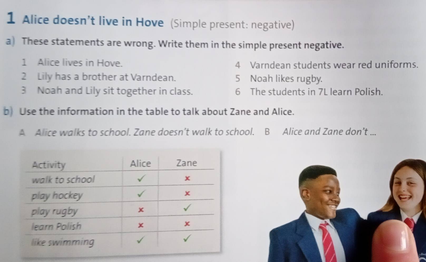 Gelöst:Alice doesn’t live in Hove (Simple present: negative) a) These ...