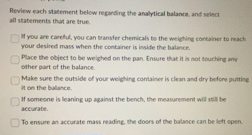 Solved: Review each statement below regarding the analytical balance ...