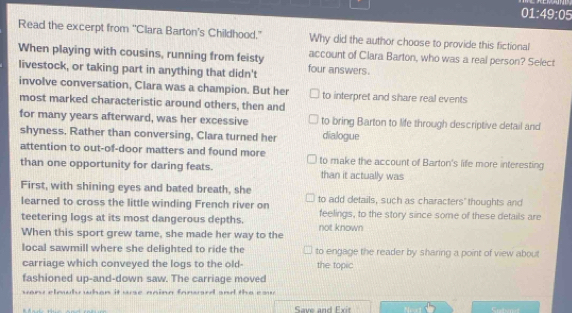 Solved: 01:49:05 Read the excerpt from 'Clara Barton's Childhood." Why did the author choose to ...