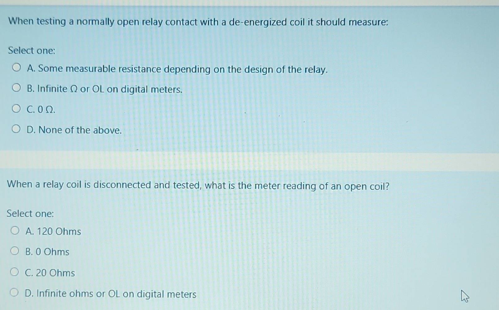 Solved: When testing a normally open relay contact with a de-energized ...