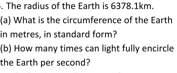 Solved: The radius of the Earth is 6378.1km. (a) What is the ...