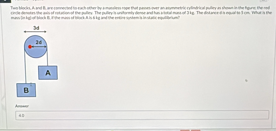Solved: Two blocks, A and B, are connected to each other by a massless rope that passes over an ...