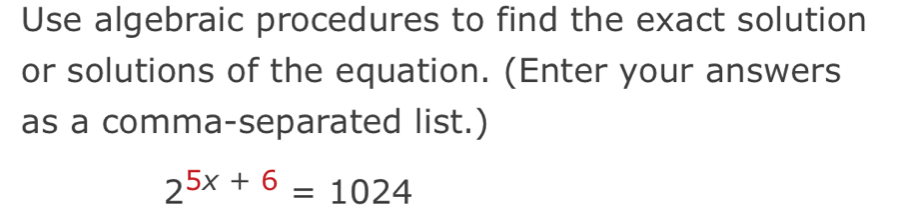 Solved: Use algebraic procedures to find the exact solution or ...