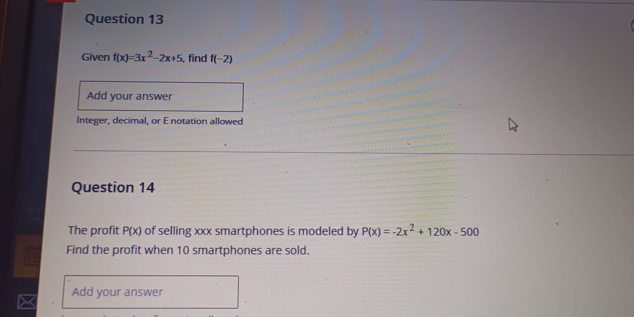 Solved: Given f(x)=3x^2-2x+5 , find f(-2) Add your answer Integer ...