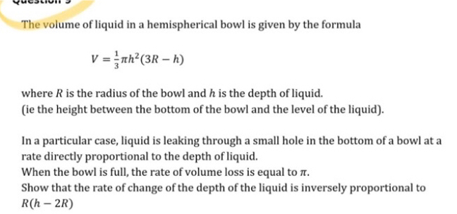 Solved: The volume of liquid in a hemispherical bowl is given by the ...