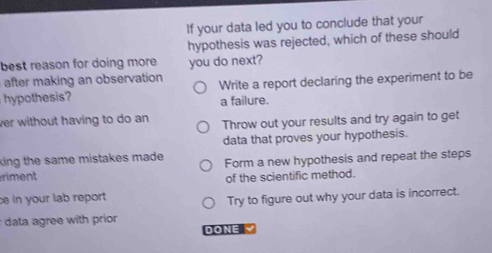 Solved: If your data led you to conclude that your hypothesis was ...