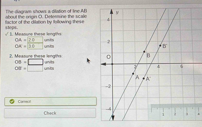 Solved: The diagram shows a dilation of line AB about the origin O ...