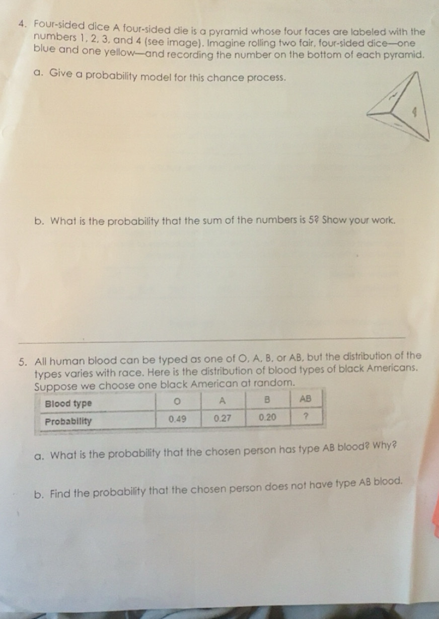 Solved: Four-sided dice A four-sided die is a pyramid whose four faces ...