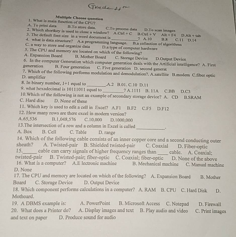 Solved: Multiple Choose question 1. What is main function of the CPU? A ...