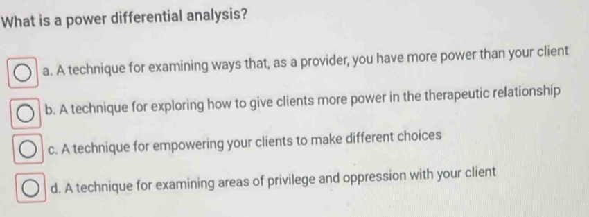 Solved: What is a power differential analysis? a. A technique for ...