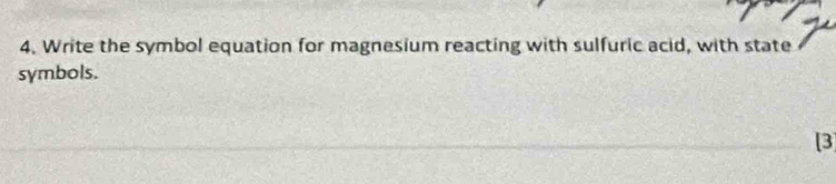 Solved: Write the symbol equation for magnesium reacting with sulfuric ...